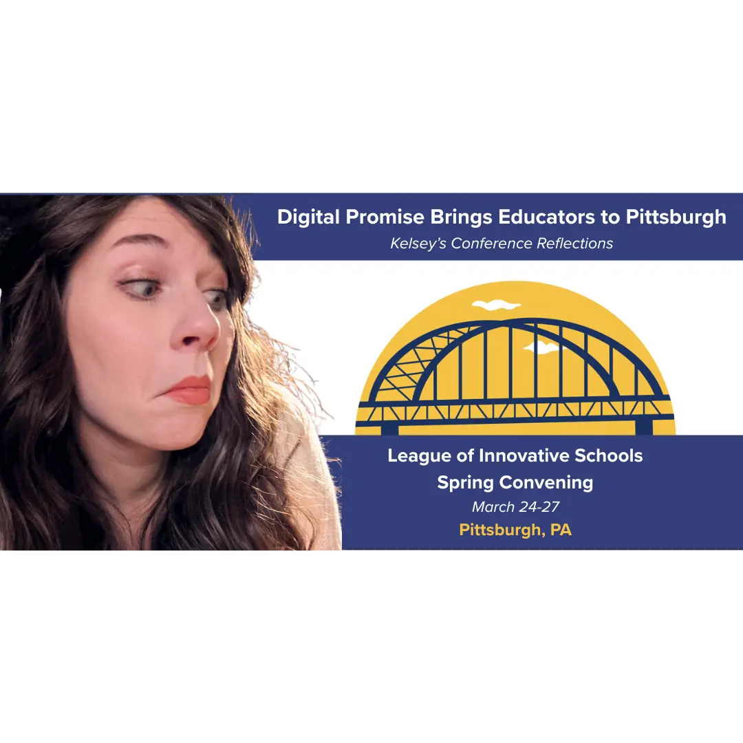 Digital Promise Brings Educators to Pittsburgh | CodeJoy